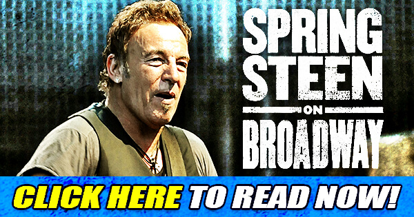 Springsteen on Broadway!